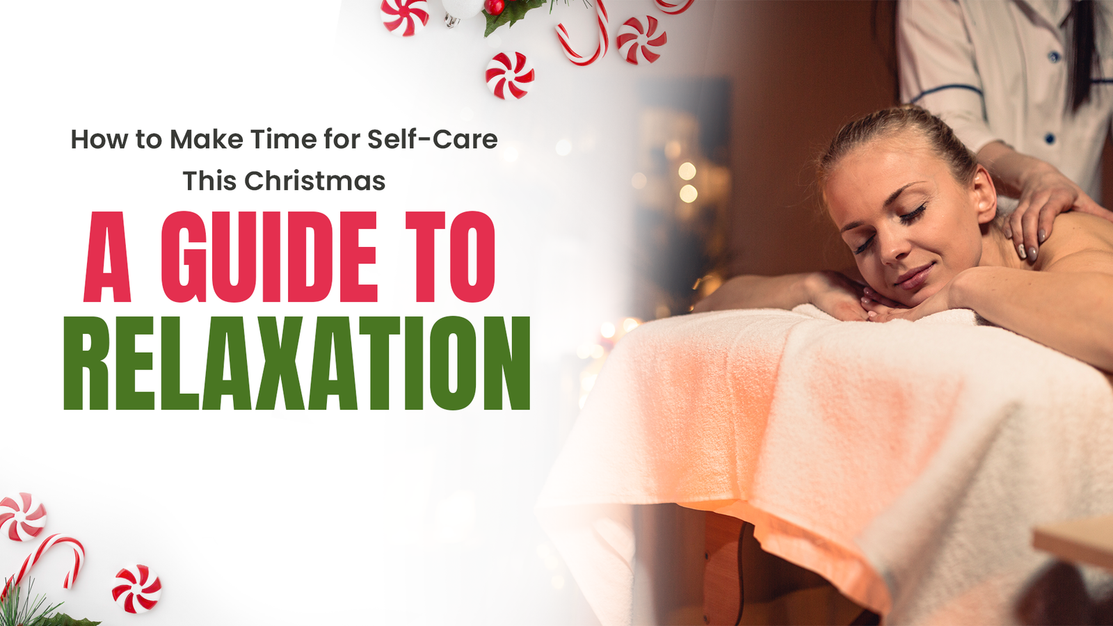 Self-Care Tips This Christmas: Relax with Massage Therapy in Auckland